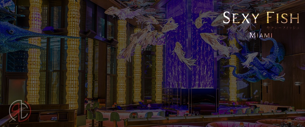 Sexy Fish Miami – Miami Dining